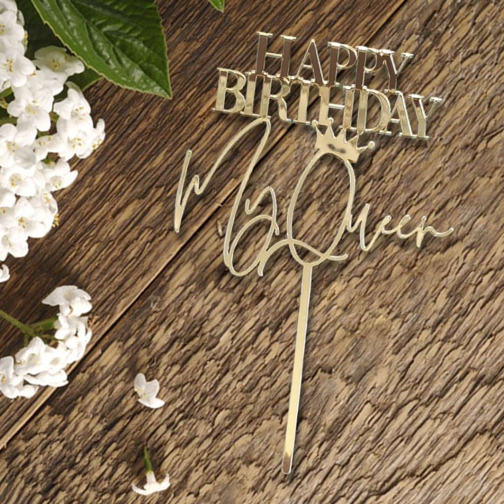 Happy Birthday My Queen Acrylic Cake Topper – MadeInLuton